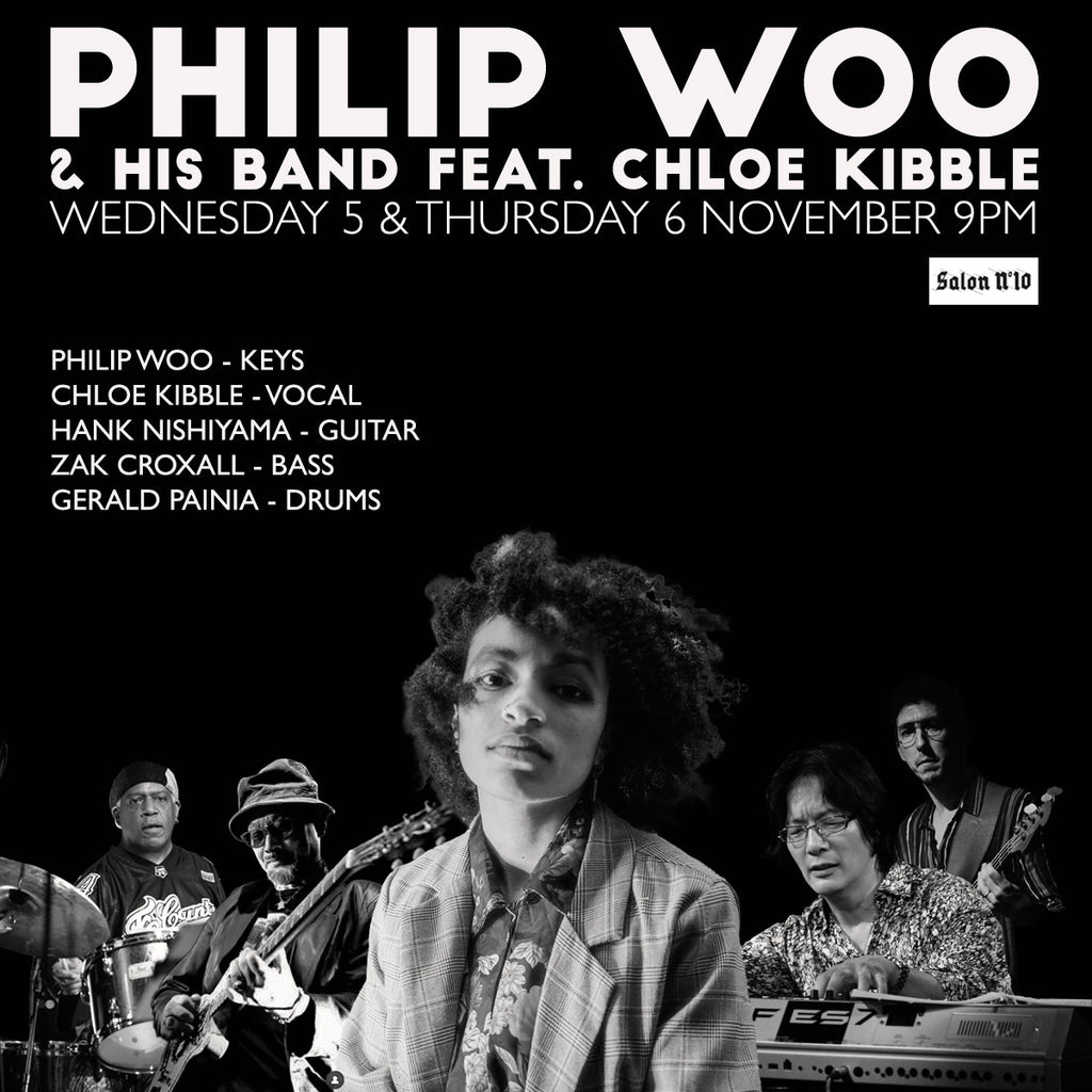 The Philip Woo Band feat. Chloe Kibble – Salon No.10
